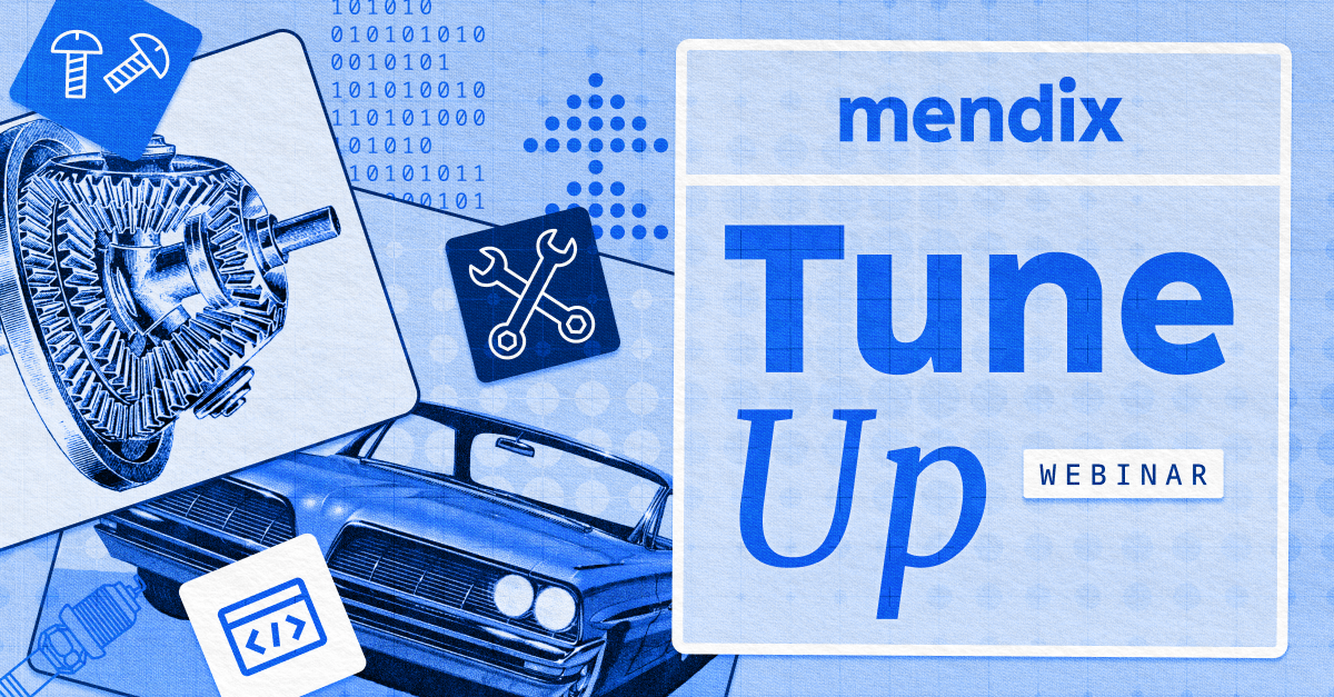 Mendix Customer Tune Up Tuesdays | Mendix
