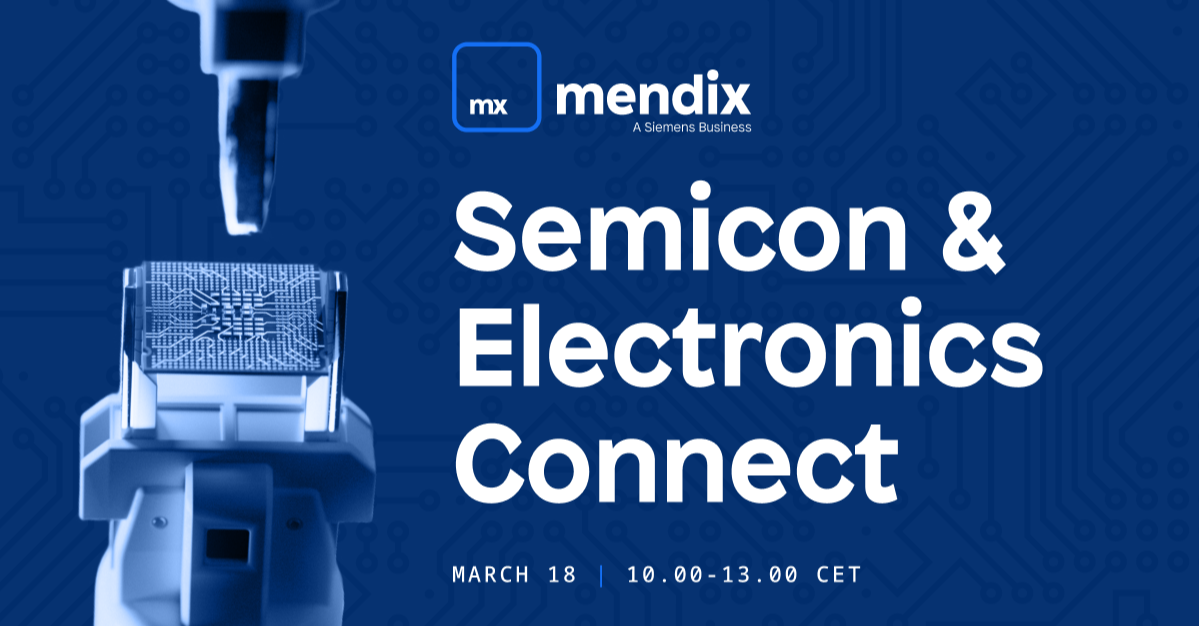 Mendix Semicon & Electronics Connect | Mendix